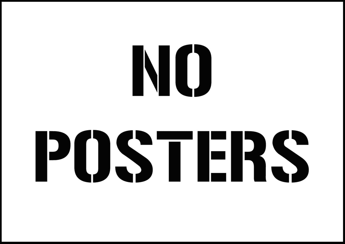 No Posters Sign Stencils – Personalised Stencils