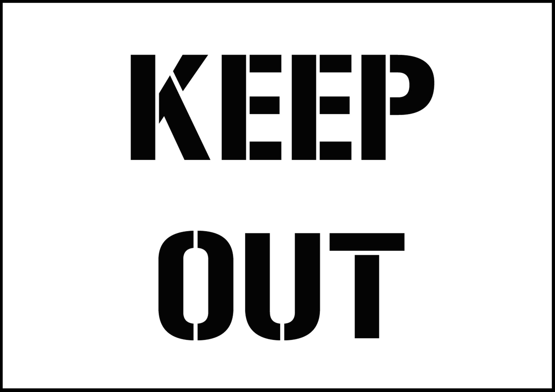 Keep Out Sign Stencils – Personalised Stencils